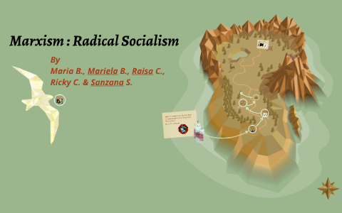 Marxism : Radical Socialism by Raisa Chowdhury on Prezi