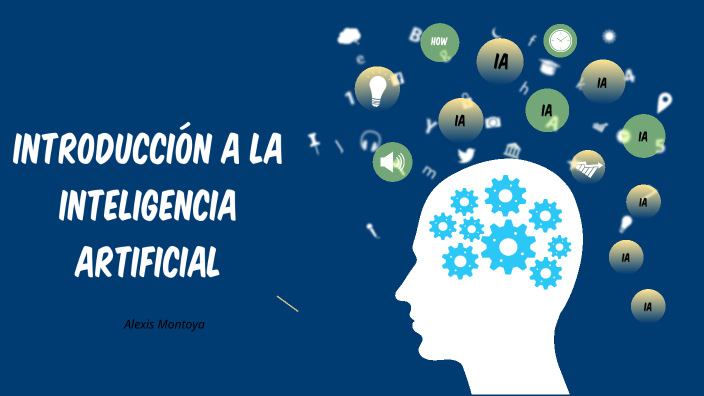 INTRODUCCIÓN A LA INTELIGENCIA ARTIFICIAL by ALEXIS FABIAN MONTOYA ...