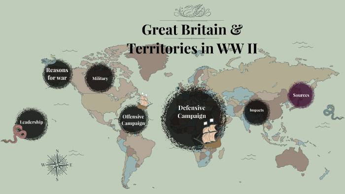 Great Britain & Territories in WW2 by Grace Delease on Prezi