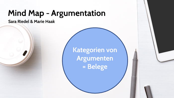 Argumentation Mind Map by Marie Haak on Prezi