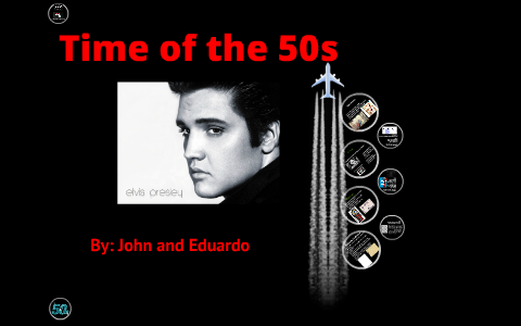 Timeline of the 1950s by john clairmont on Prezi