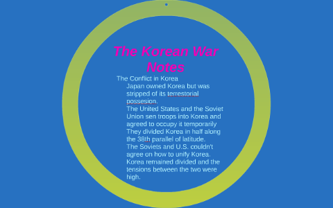 The Korean War Notes by meghan rademacher on Prezi