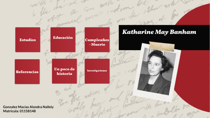Katharine May Banham by Nallely Gonzalez Macias on Prezi