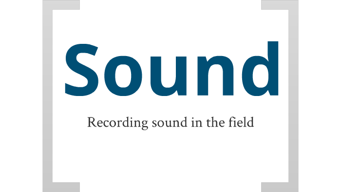 Recording Sound by Film Professor on Prezi
