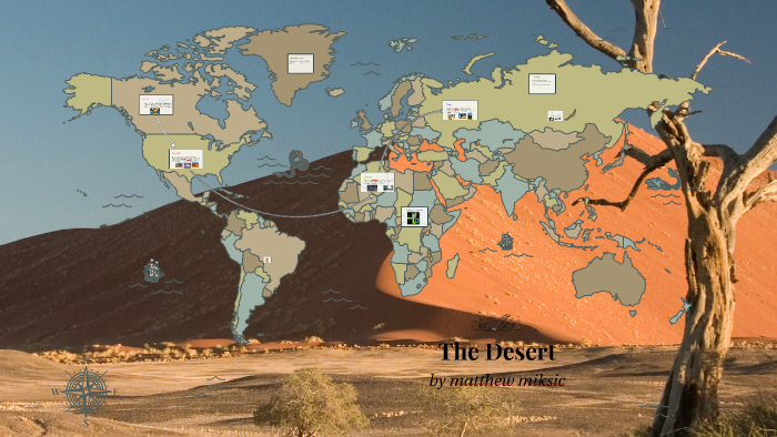 The Desert by matthew miksic on Prezi