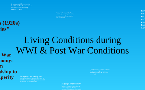 Living Conditions during WWI and post war by Isabelle Meade on Prezi