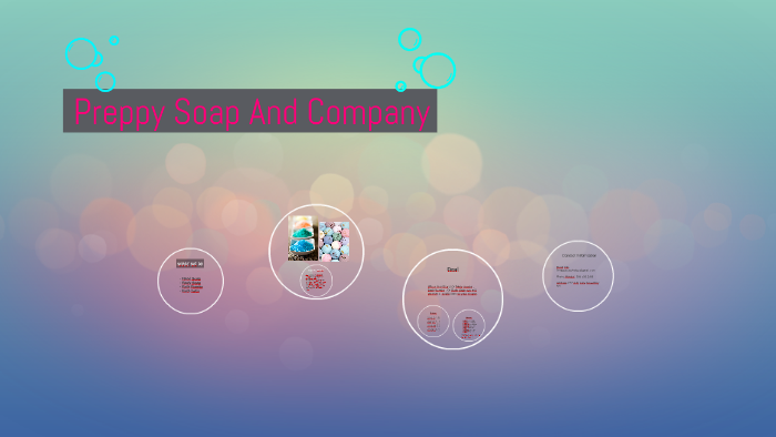 Preppy Soap And Co. by taylor bailey on Prezi