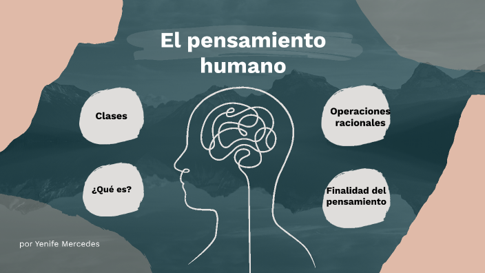 El pensamiento humano by Yenife Mercedes on Prezi
