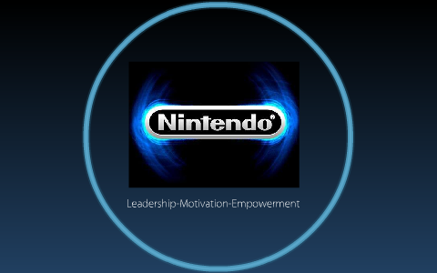 nintendo leadership-motivation-empowerment by Robert Deschamp on Prezi