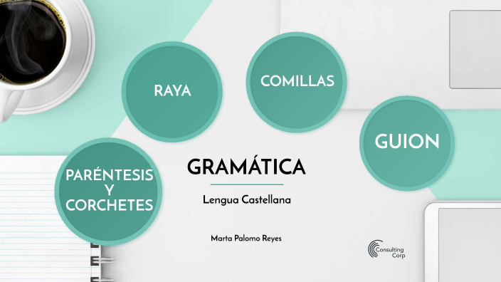 Paréntesis, corchete, raya, guion y comillas by MARTA PALOMO REYES on Prezi
