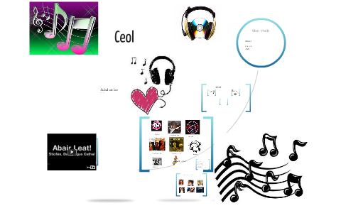 Ceol by Eoghan Hogan on Prezi