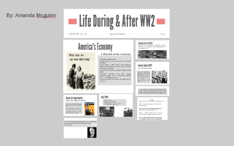 Life During and After WW2 by Amanda M on Prezi