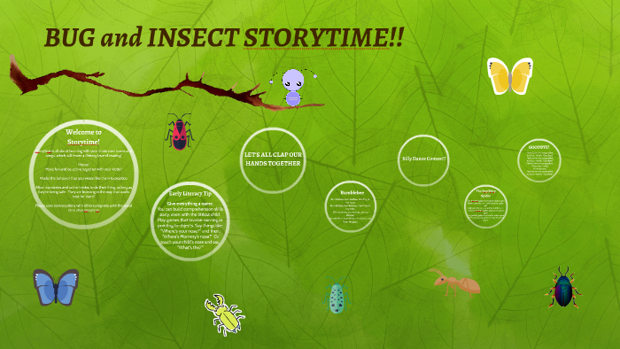 BUG and INSECT STORYTIME!! by Lindsay Selig on Prezi