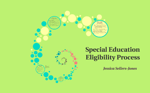 Special Education Eligibility Process by Jessica Sellers-Jones on Prezi