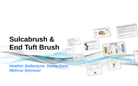 Sulcabrush & End Tuf Brushes by Heather Ballantyne on Prezi