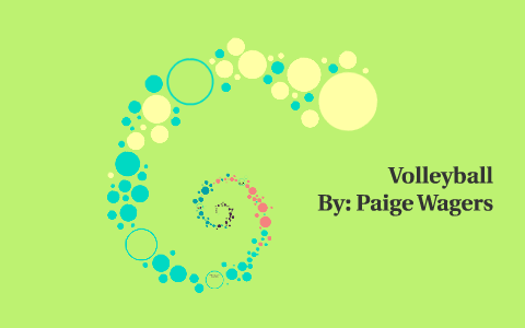 Volleyball by Paige Wagers on Prezi