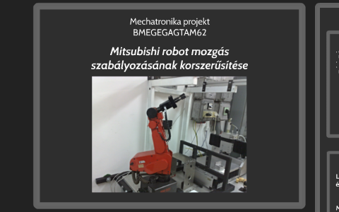 Mechatronika Projekt - Misubishi robot by Donát Takács on Prezi