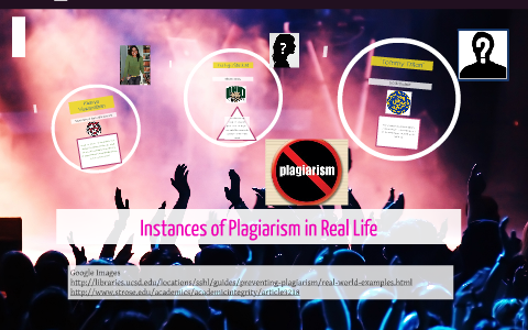 Instances of Plagiarism in Real Life by Mister Pres on Prezi