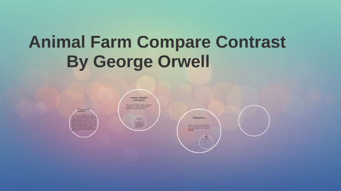 Animal Farm compare Contrast by Taylor Wisely on Prezi