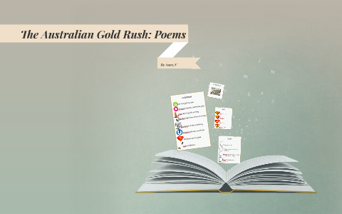 The Australian Gold Rush: Poems by Asees N on Prezi