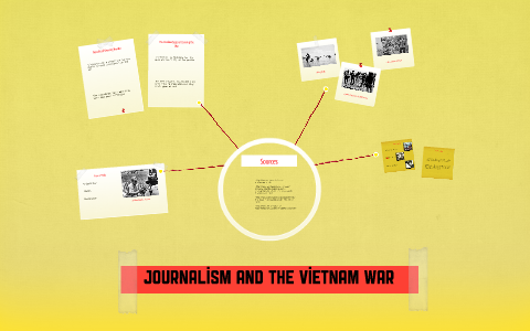 Journalism and the Vietnam War by Todd Thayer on Prezi