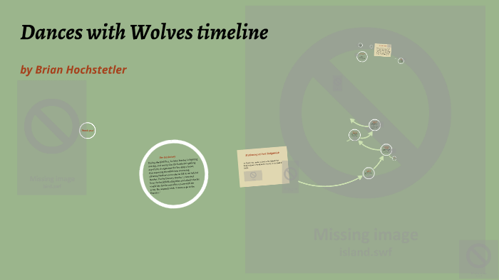 Dances with Wolves timeline by Brian Hochstetler on Prezi