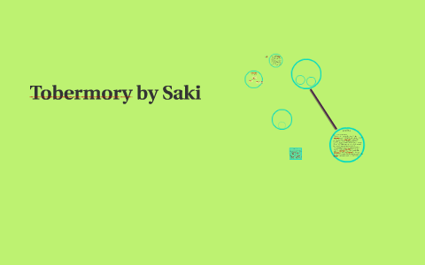 Tobermory by Saki by claire meeuwsen on Prezi