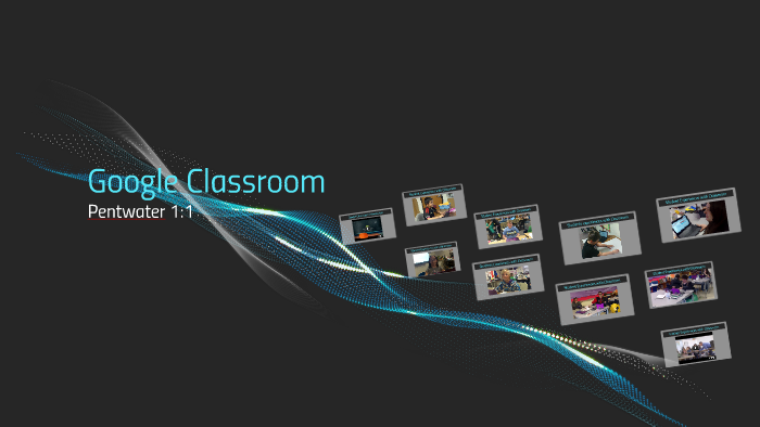 Google Classroom by Stephen Rossiter on Prezi