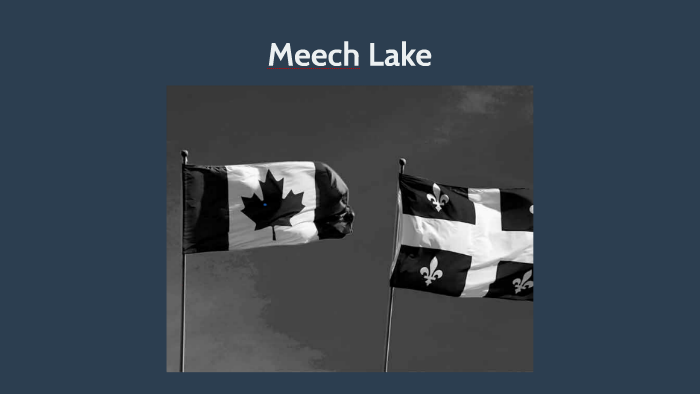 The Meech Lake Accord by Leah Rantala on Prezi