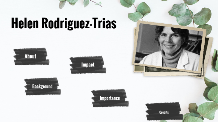 Helen Rodriguez-Trias by Ciara Colosso on Prezi