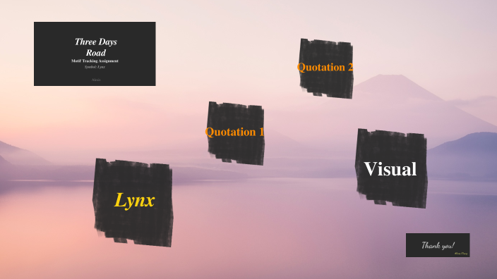 Motif Tracking_Three Day Road by Alexis Chang on Prezi