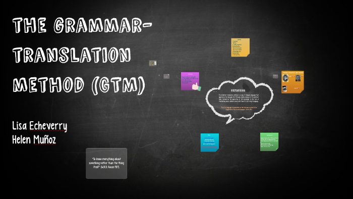 the grammar-translation method by Michell Echeverry on Prezi