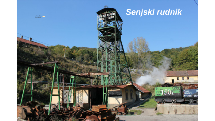 Senjski Rudnik by Jana Nedic on Prezi