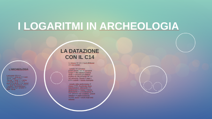 I LOGARITMI IN ARCHEOLOGIA by francesco minissale on Prezi