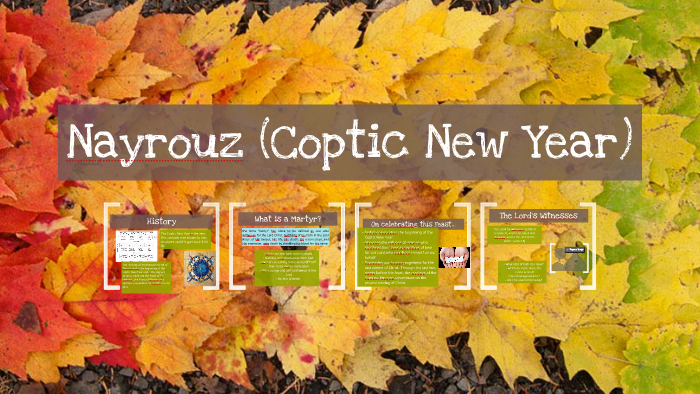 Nayrouz (Coptic New Year) by mary soliman on Prezi