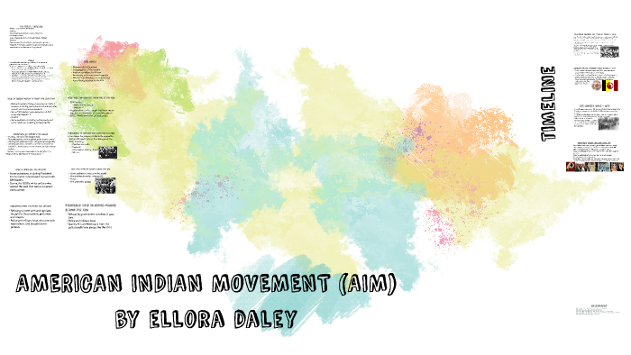 AMERICAN INDIAN MOVEMENT (AIM) by Ellora Daley on Prezi