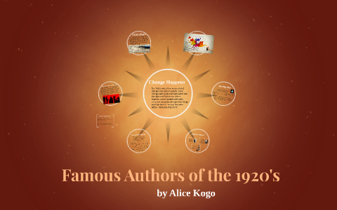 Famous Authors of the 1920's by Alice Kogo on Prezi