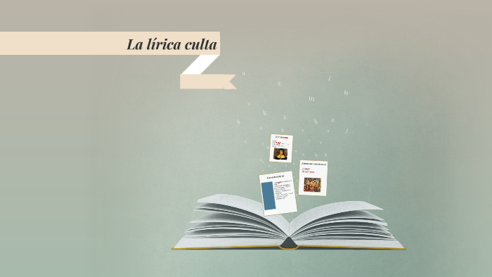 La lírica culta by Alessia Parente on Prezi