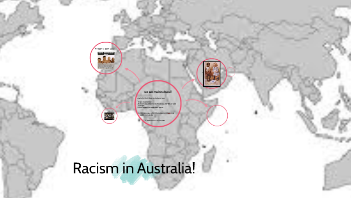 Racism in Australia! by on Prezi