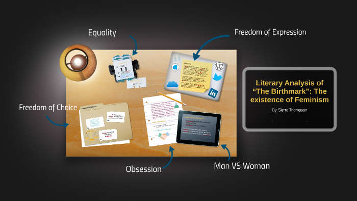 The Birthmark Literary Analysis by Sierra Thompson on Prezi