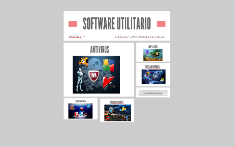 SOFTWARE UTILITARIO by SeKm RodVan on Prezi
