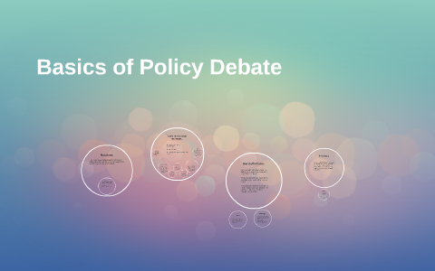 Basics of Policy Debate by Amy Rivers