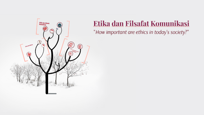 Etika dan Filsafat Komunikasi by Ardian Utomo on Prezi Etika dan Filsafat Komunikasi by Ardian Utomo on Prezi