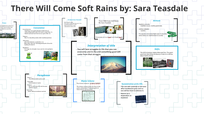 There Will Come Soft Rains by Sara Tiasdale by Lea Schroth on Prezi