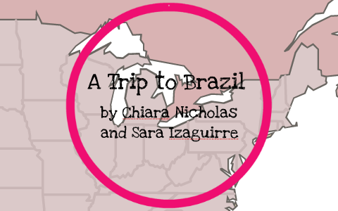 A Trip to Brazil by Chiara N on Prezi