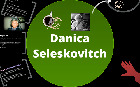 Danica Seleskovitch by ines jofre on Prezi