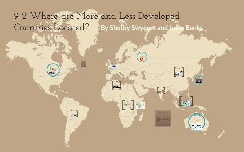 Where are More and Less Developed Countries Located? by Shelby Swygert ...