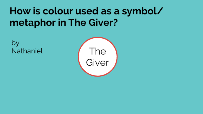 How is colour used as a symbol/metaphor in The Giver? by Renrut elfy on ...