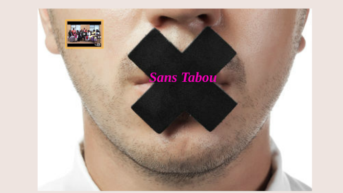Sans Tabou by Laetitia Watremez on Prezi