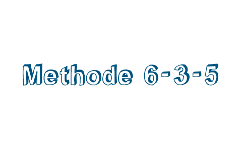 Methode 6-3-5 by Alex Braun on Prezi